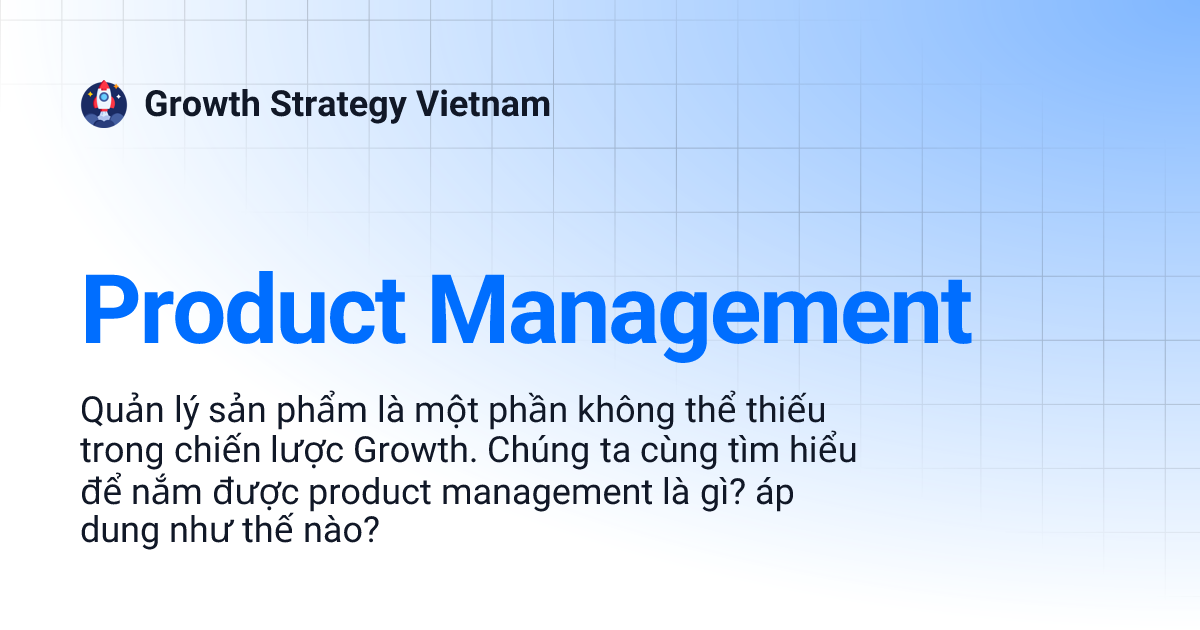 Product Management | Growth Strategy Vietnam