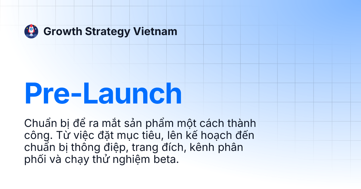 Pre-Launch | Growth Strategy Vietnam